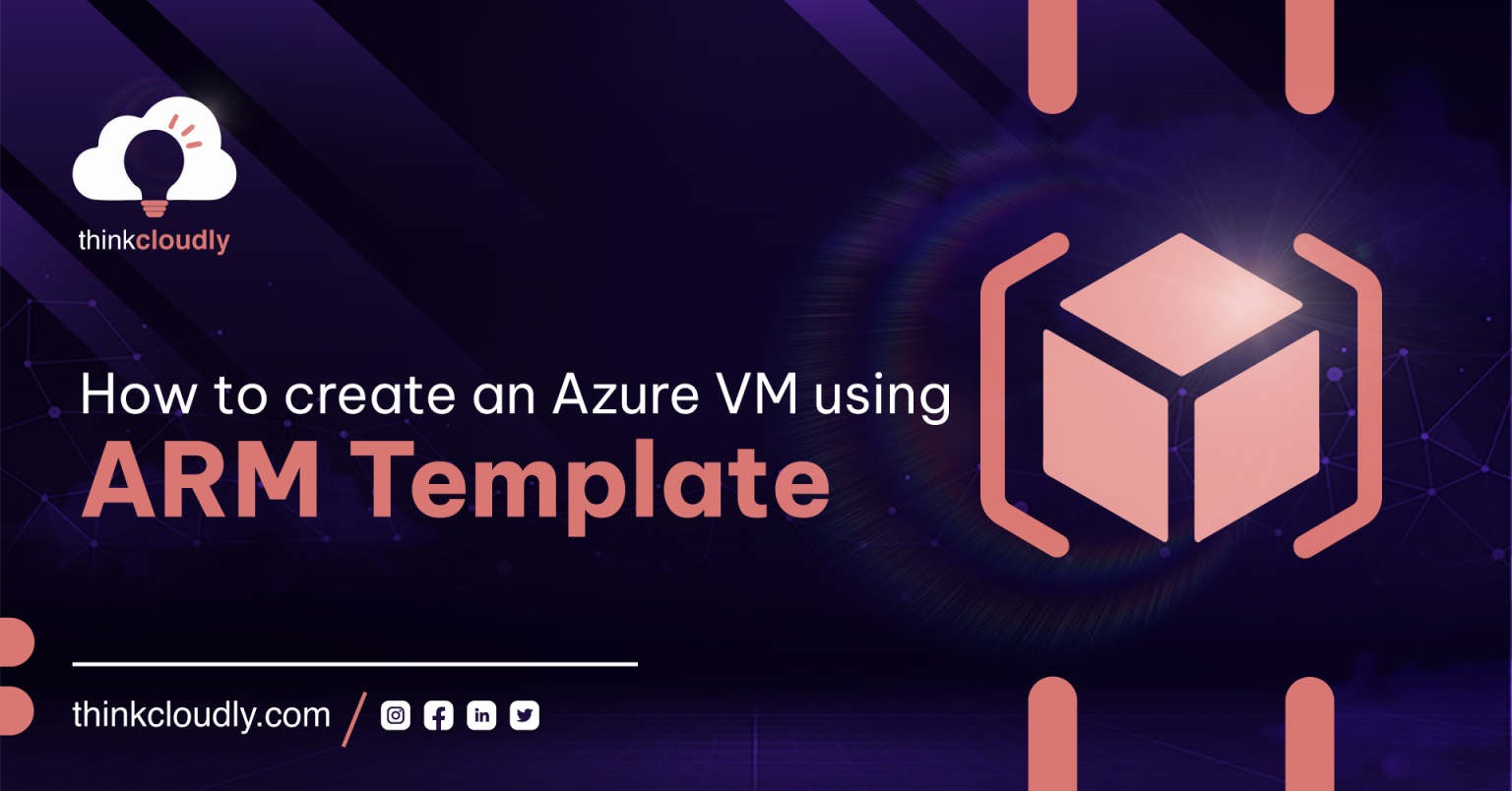 ARM Template: Deploy Azure VM in Minutes [2026 Guide]