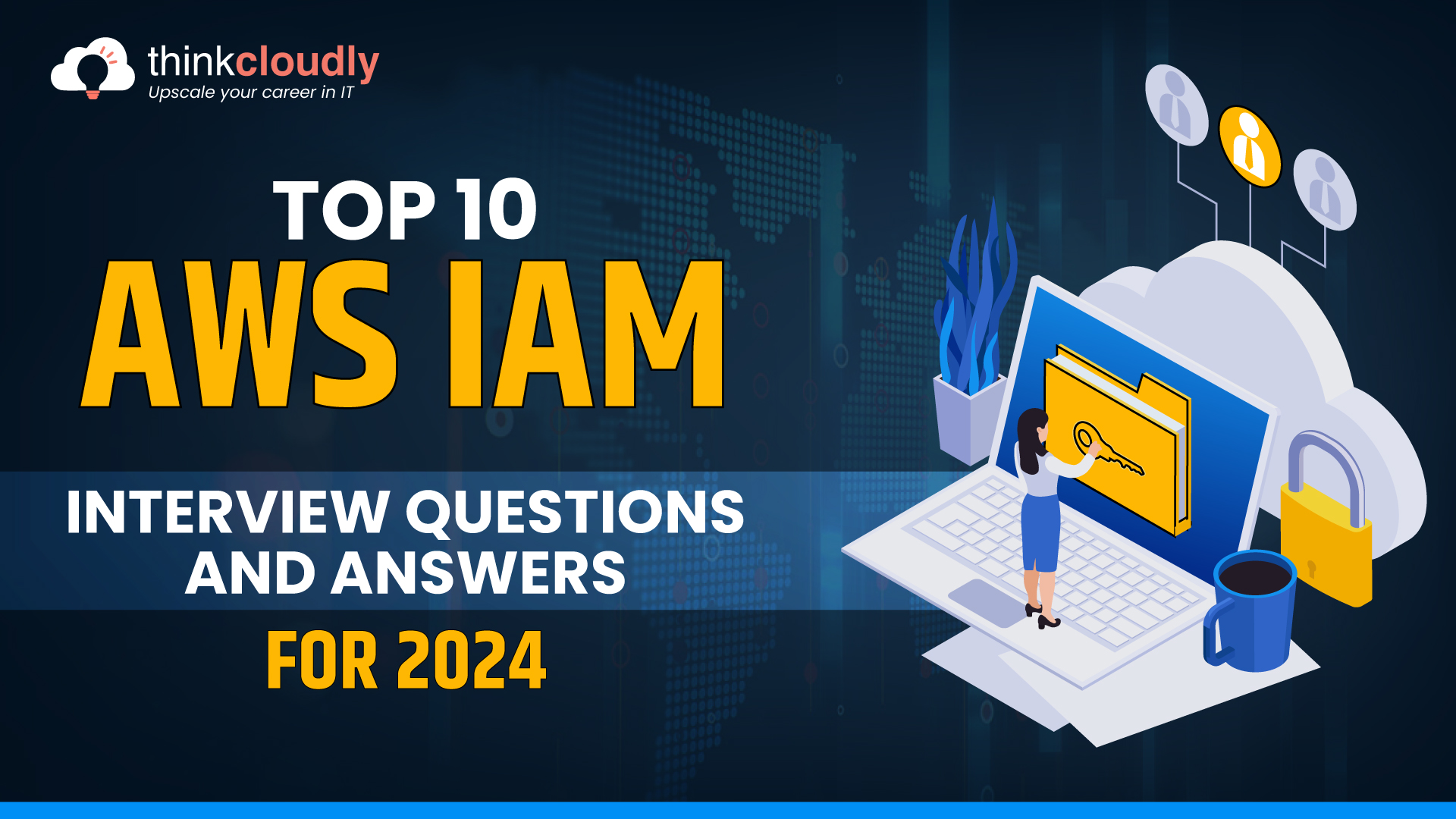 Top 10 AWS IAM Interview Questions and Answers for 2024 - ThinkCloudly Top 10 AWS IAM Interview Questions and Answers for 2024 - ThinkCloudly