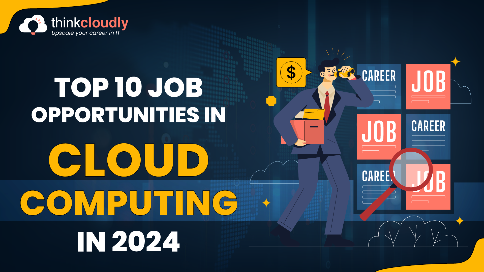 Top 10 Job opportunities in Cloud Computing in 2024 - ThinkCloudly