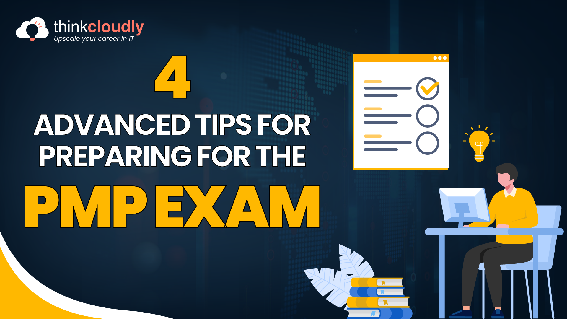 4 Advanced Tips for Preparing for the PMP Exam - ThinkCloudly