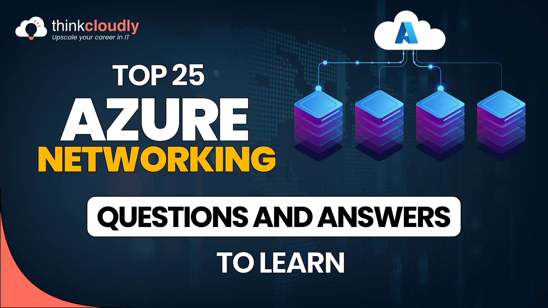 Top 25 Azure Networking Questions and Answers to Learn - ThinkCloudly