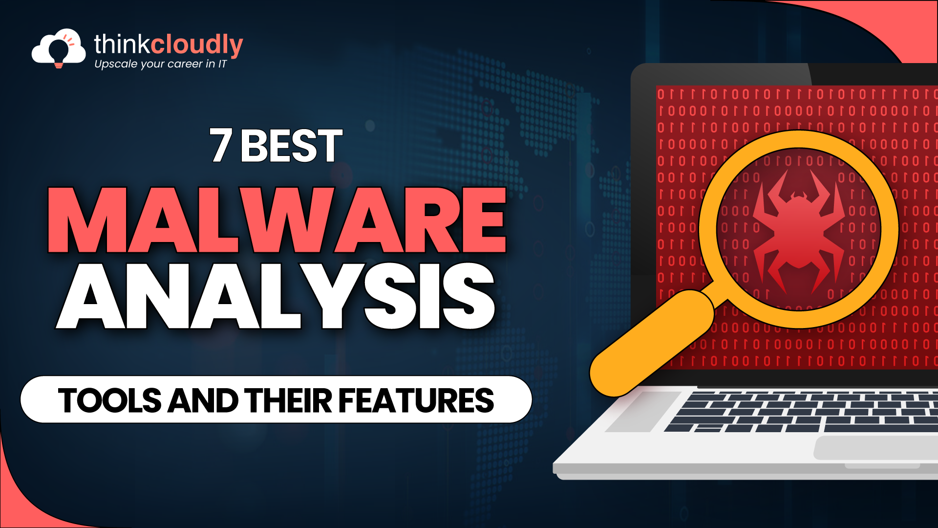 7 Best Malware Analysis Tools And Their Features - Thinkcloudly
