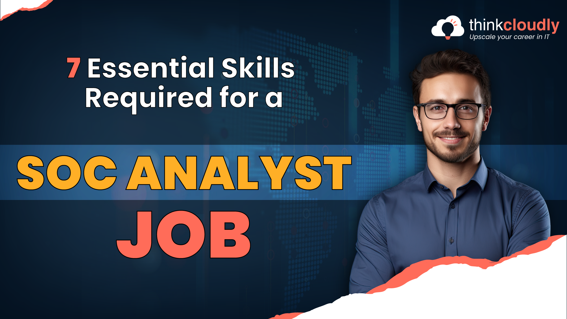 7 Essential Skills Required for a SOC Analyst Job - ThinkCloudly