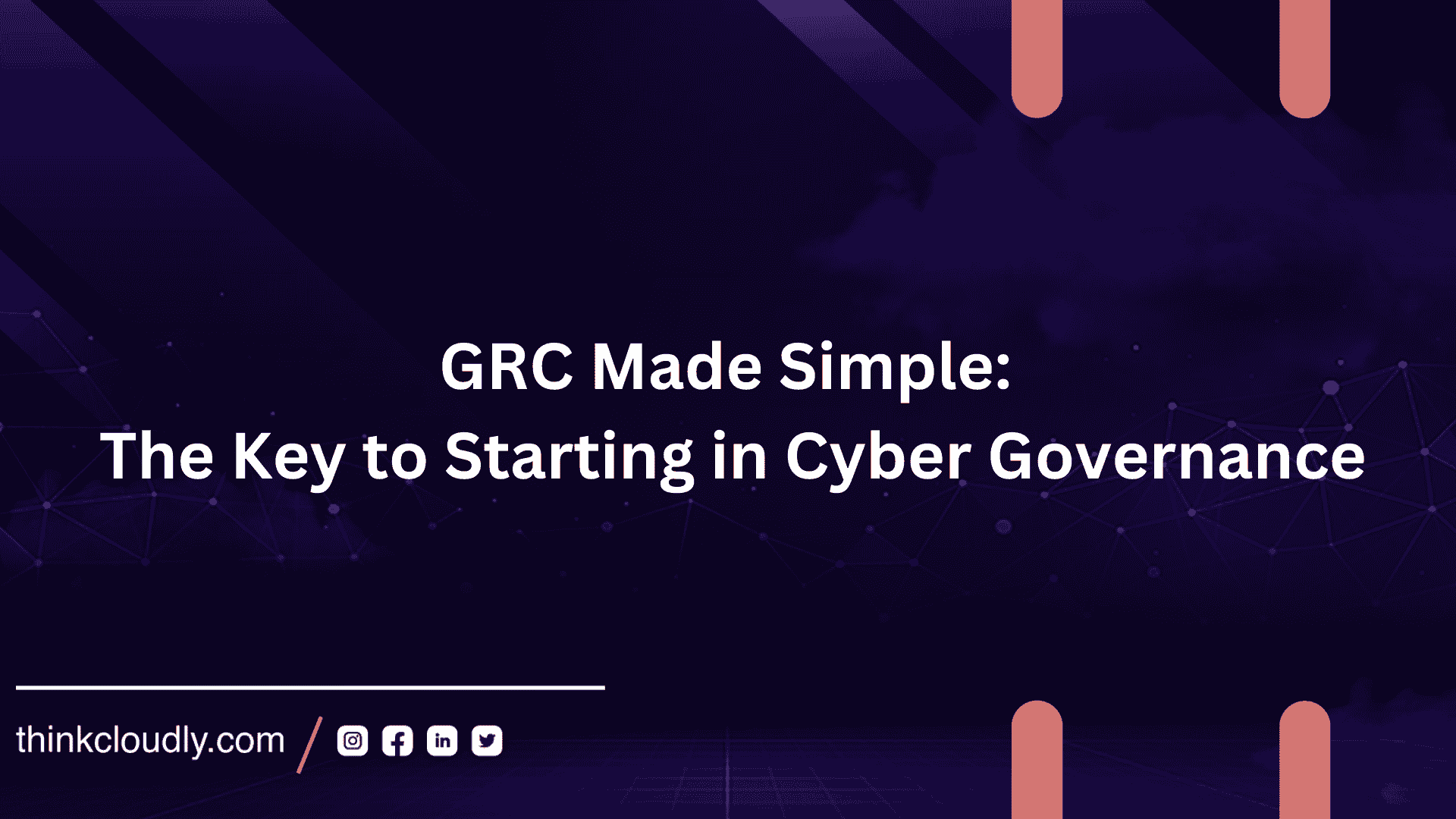 GRC Made Simple: The Key to Starting in Cyber Governance - ThinkCloudly