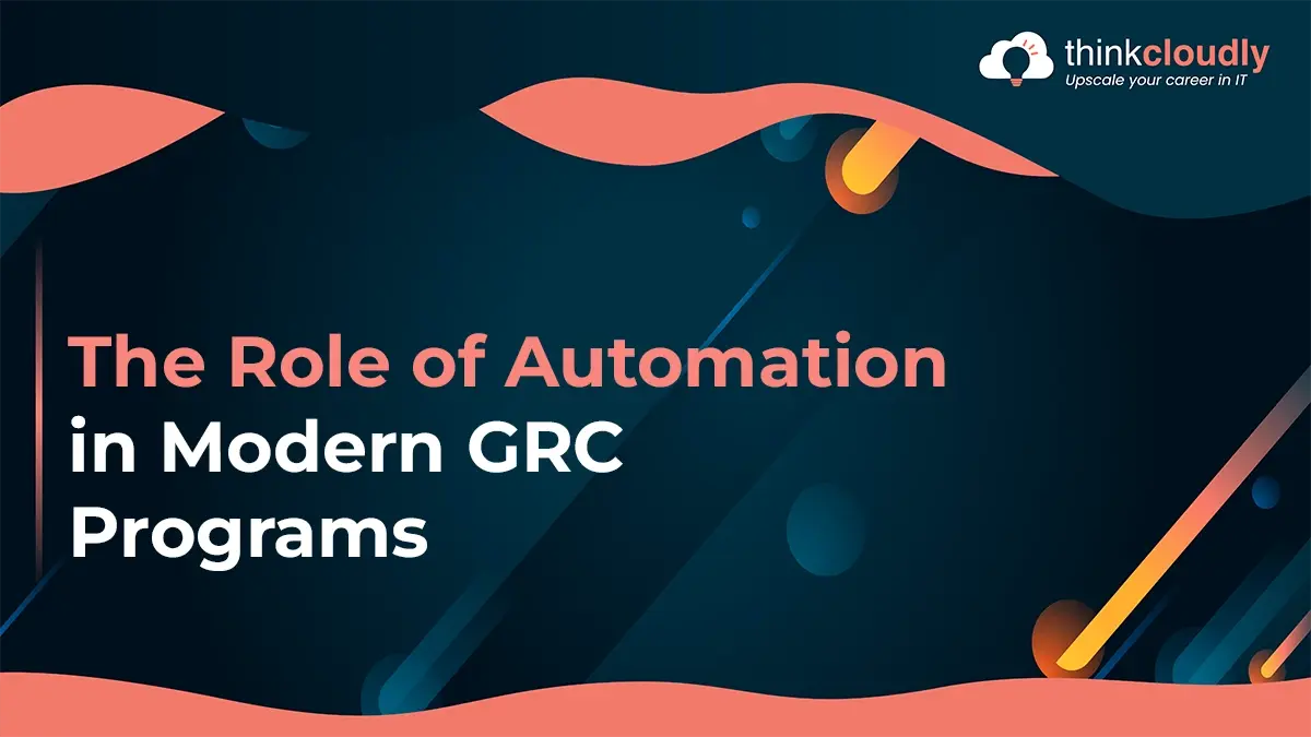 GRC Automation Strategies for Modern GRC Programs